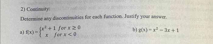 Solved 2) Continuity: Determine any discontinuities for each | Chegg.com