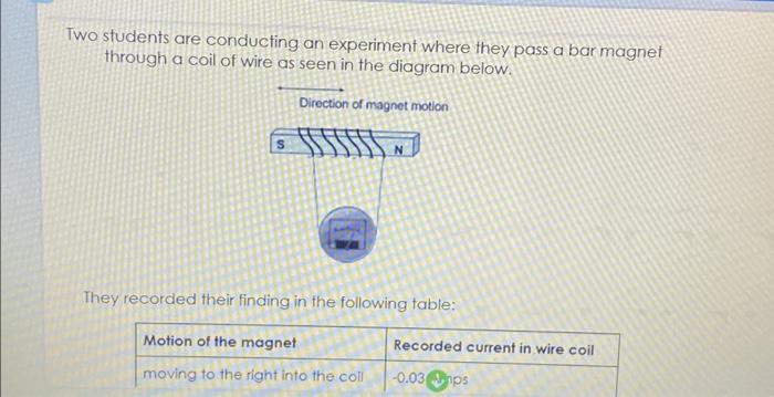 Solved Two students are conducting an experiment where they | Chegg.com