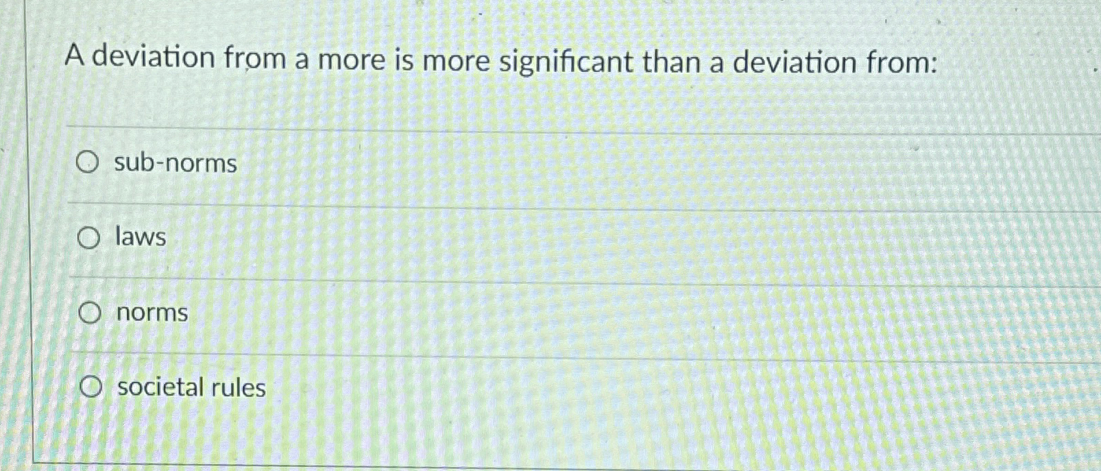Solved A deviation from a more is more significant than a | Chegg.com