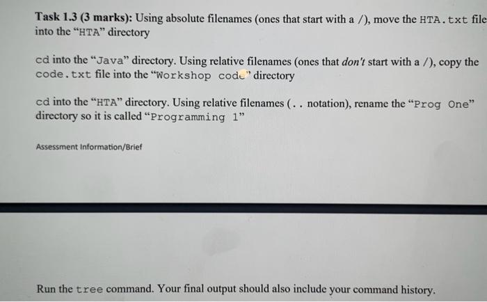Solved Task 1.3 (3 marks): Using absolute filenames (ones | Chegg.com