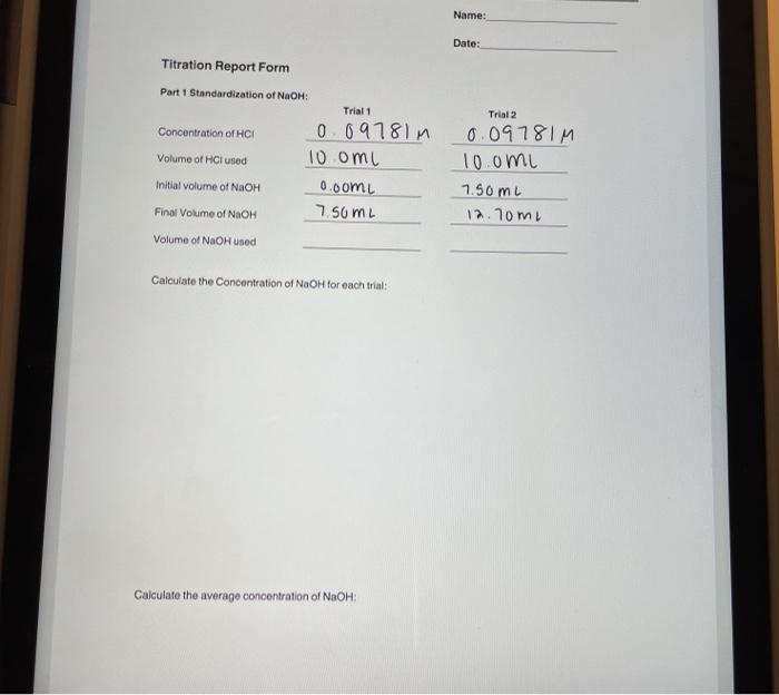 Solved Name: Date: Trial 1 Trial 2 Titration Report Form | Chegg.com Solved Name: Date: Trial 1 Trial 2 Titration Report Form | Chegg.com