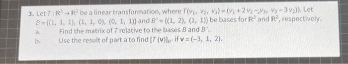 Solved 3. Let T:R3→R2 be a linear transformation, where | Chegg.com