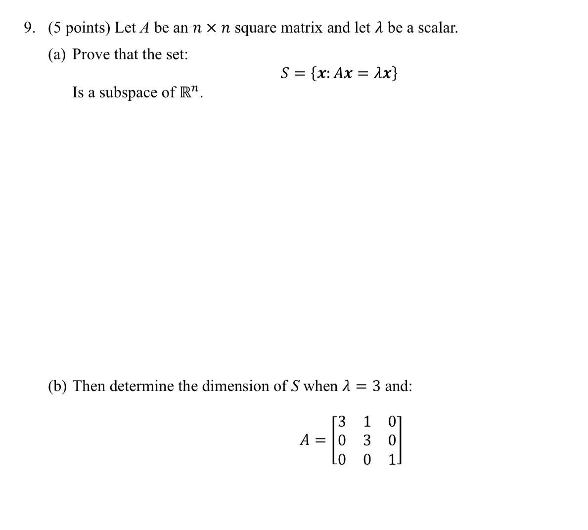 Solved (5 ﻿points) ﻿Let A ﻿be an n×n ﻿square matrix and let | Chegg.com