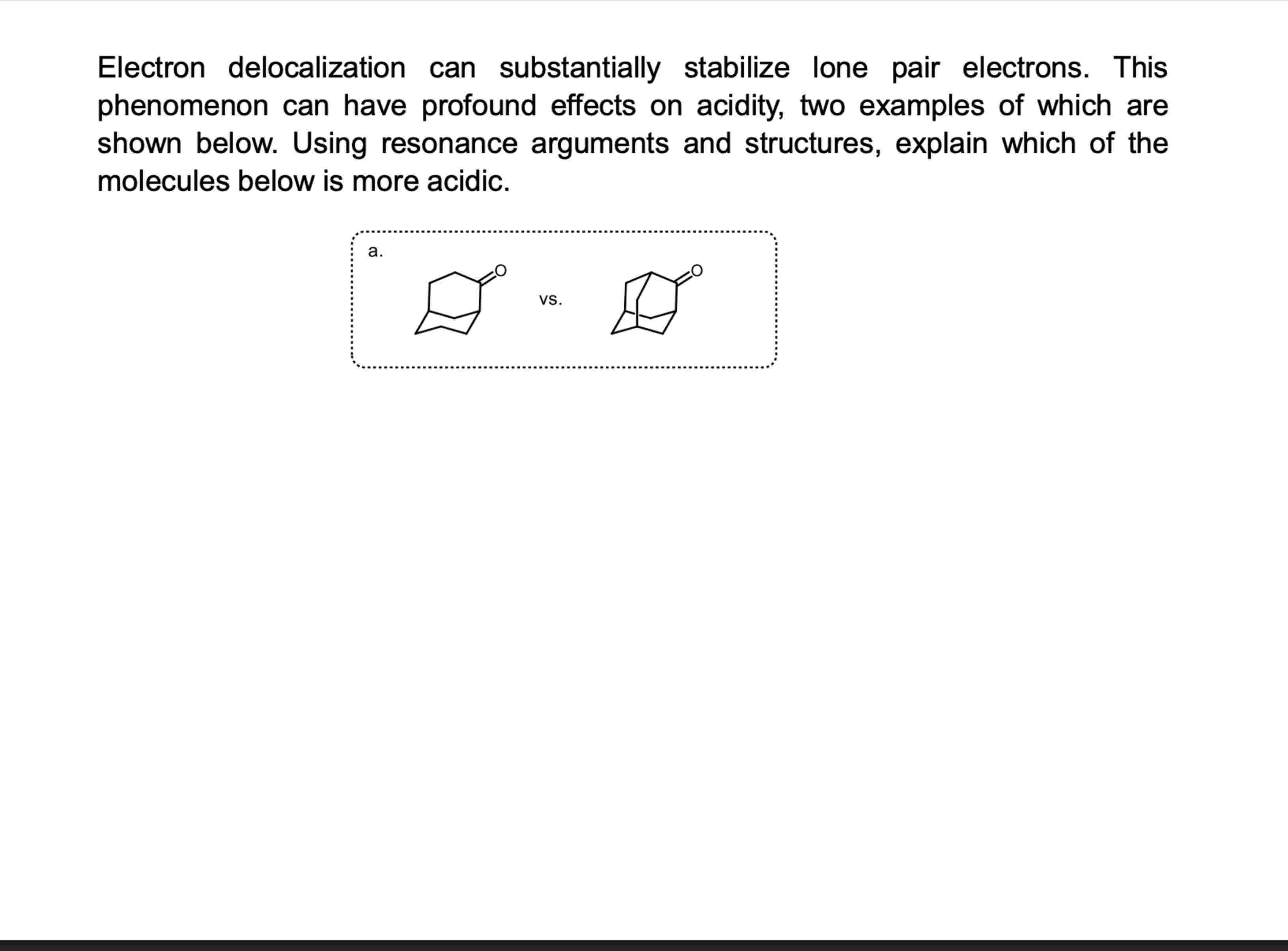 Solved Electron delocalization can substantially stabilize | Chegg.com