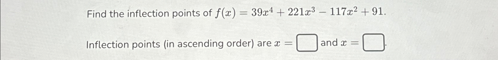 Solved Find the inflection points of | Chegg.com