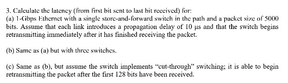 Solved 3. Calculate the latency (from first bit sent to last | Chegg.com