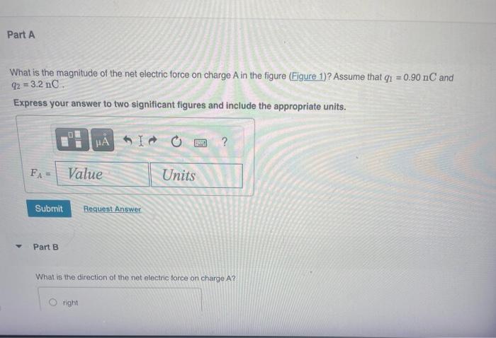[Solved]: Figure 1 of 1 What is the magnitude of the net e