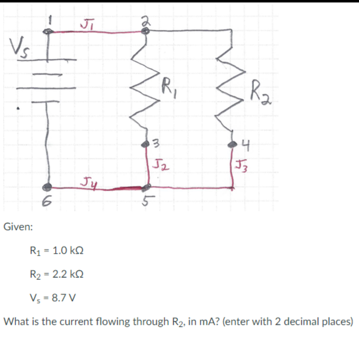 Solved Given:R1=1.0kΩR2=2.2kΩVs=8.7VWhat is the current | Chegg.com
