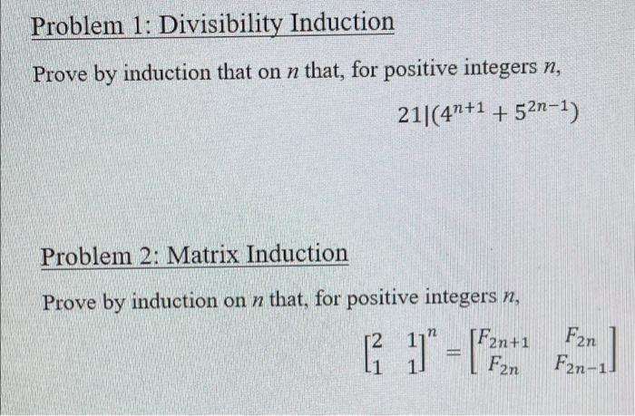 Solved Problem 1: Divisibility Induction Prove by induction | Chegg.com
