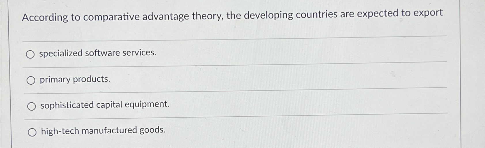Solved According To Comparative Advantage Theory The 7999