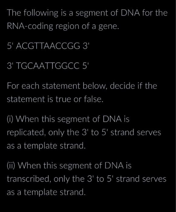 Solved The following is a segment of DNA for the RNA-coding | Chegg.com