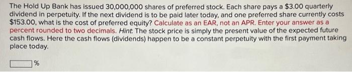 Solved The Hold Up Bank has issued 30,000,000 shares of | Chegg.com