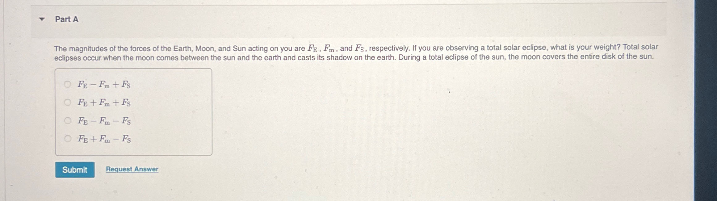 Solved Part AThe magnitudes of the forces of the Earth, | Chegg.com