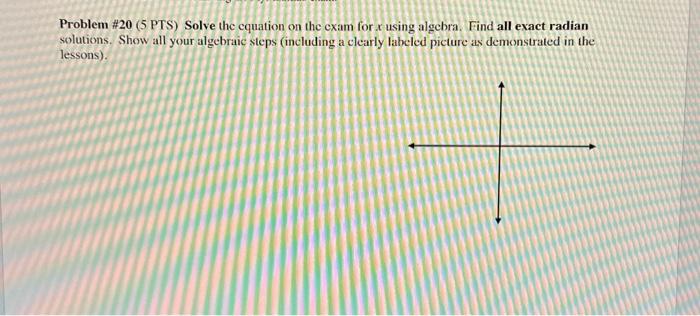 Solved Solve for x using algebra. Find all exact radian | Chegg.com