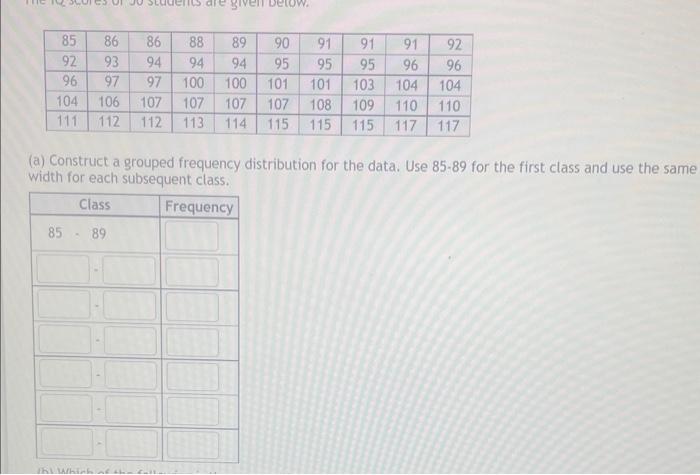 Solved (a) Construct a grouped frequency distribution for | Chegg.com