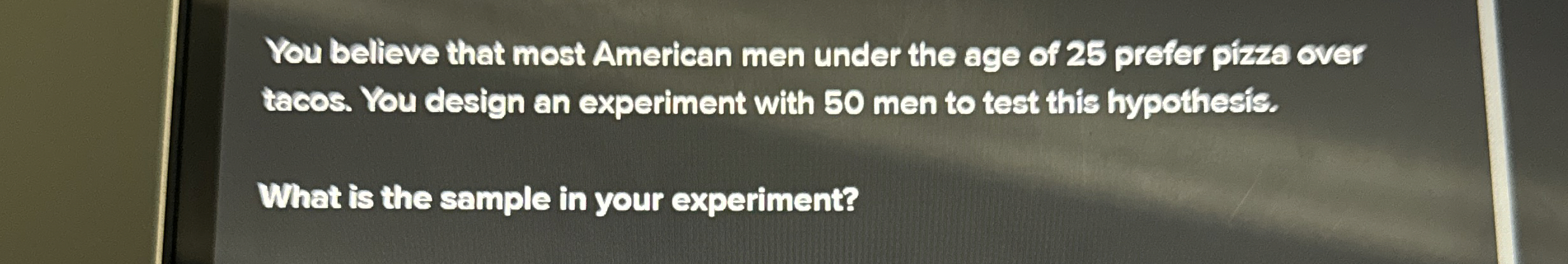 Solved You believe that most American men under the age of | Chegg.com