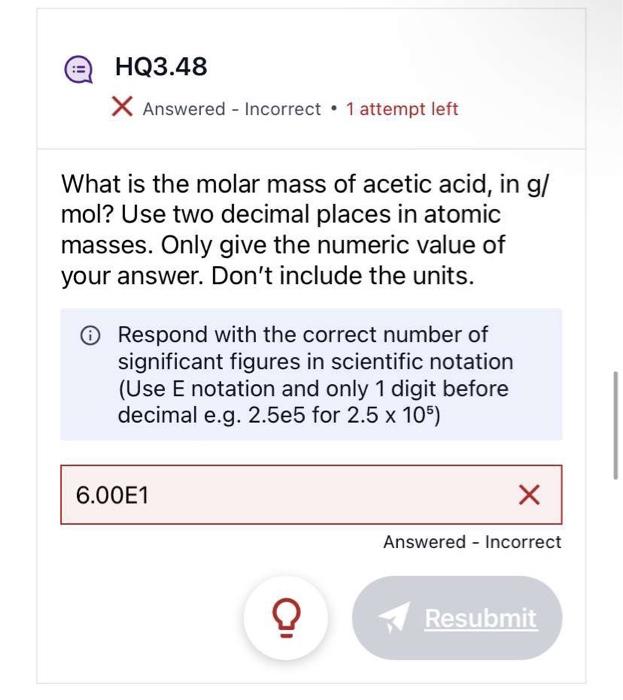 Solved What is the molar mass of acetic acid, in g/ mol? Use | Chegg.com