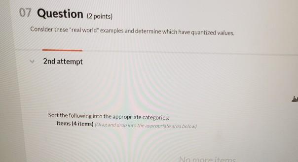 Solved 07 Question (2 points) Consider these "real world" | Chegg.com