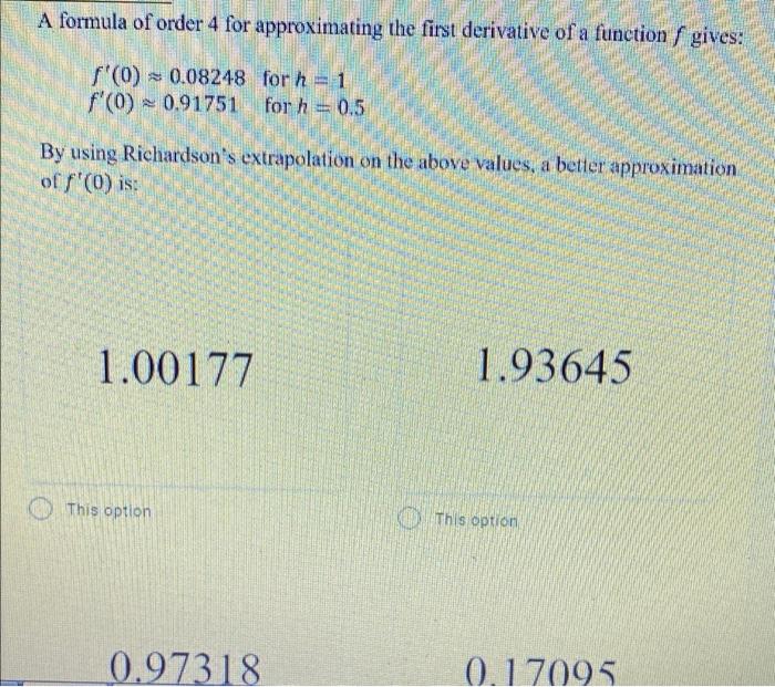 Solved A formula of order 4 for approximating the first | Chegg.com