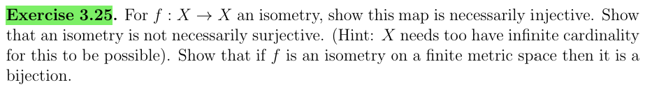 Solved Exercise 3.25. ﻿For f:x→x ﻿an isometry, show this map | Chegg.com