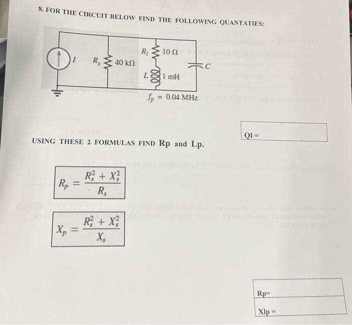 8. FOR THE CIRCUIT BELOW FIND THE FOLLOWING | Chegg.com