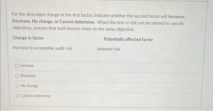Solved For the described change in the first factor, | Chegg.com