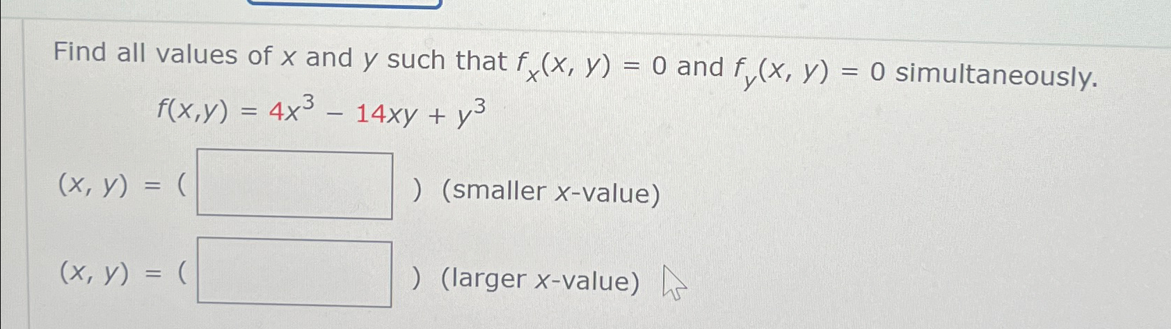 Find all values of x ﻿and y ﻿such that fx(x,y)=0 ﻿and | Chegg.com