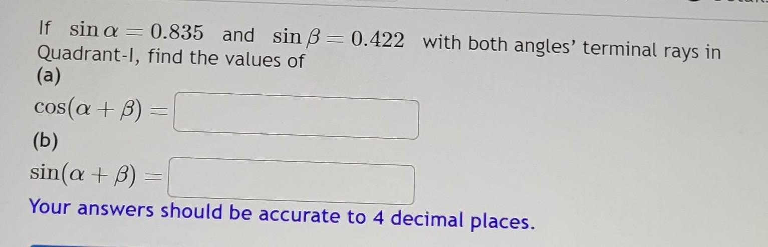 Solved If cosα=0.774 and cosβ=0.047 with both angles' | Chegg.com