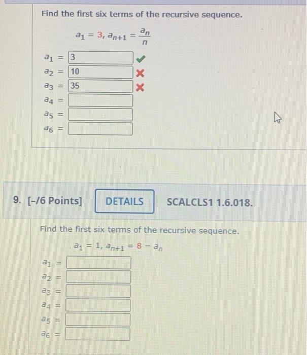 Solved Find the first six terms of the recursive sequence. | Chegg.com