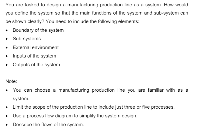 Solved You are tasked to design a manufacturing production | Chegg.com