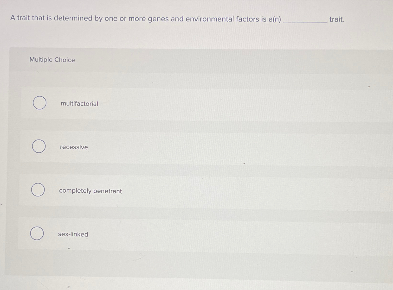 Solved A trait that is determined by one or more genes and | Chegg.com