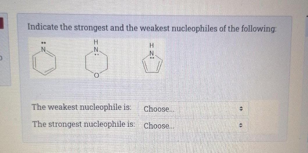 Solved Indicate the strongest and the weakest nucleophiles | Chegg.com