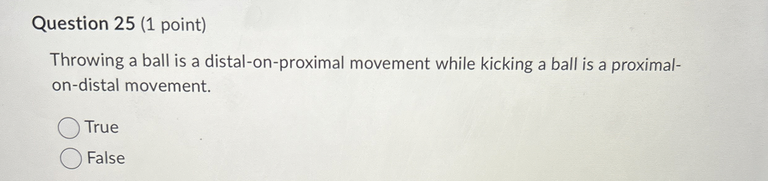 Solved Question 25 (1 ﻿point)Throwing a ball is a | Chegg.com