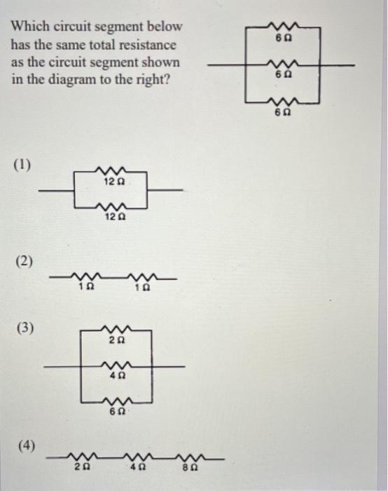 Solved 60 Which circuit segment below has the same total | Chegg.com