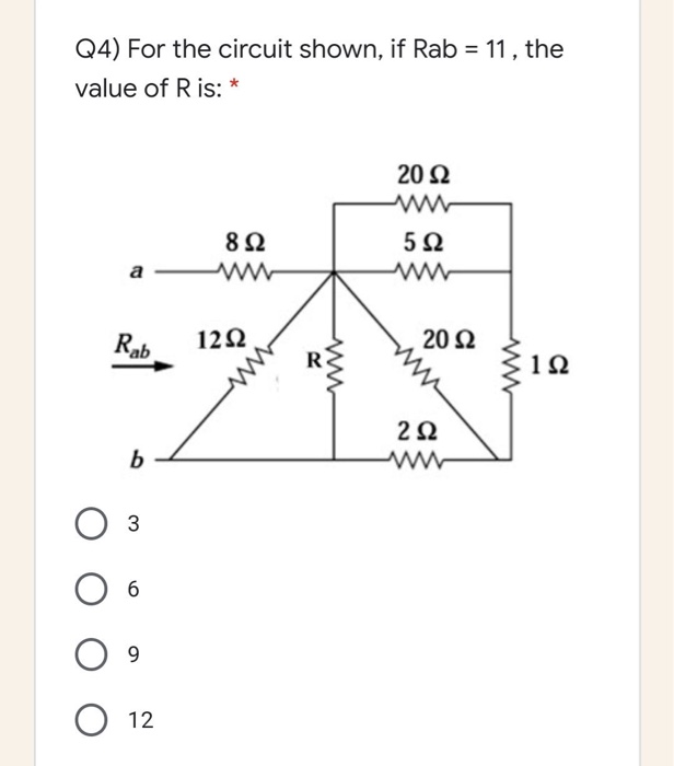 Solved Q4) For the circuit shown, if Rab = 11, the value of | Chegg.com