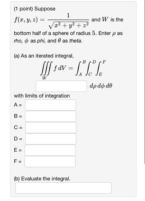 Solved 1 Point Suppose F X Y Z X2 Y2 Z21 And W Is The