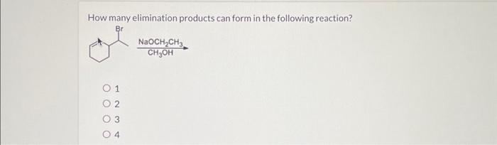 Solved How many elimination products can form in the | Chegg.com