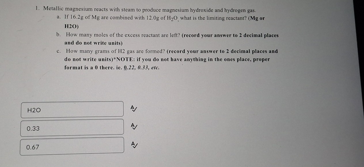 Solved by an EXPERT Metallic magnesium reacts with steam to produce ...