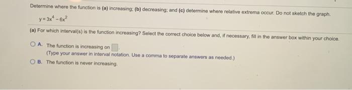 Solved Determine where the function in (a) increasing: (b) | Chegg.com
