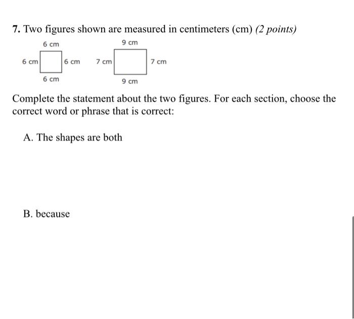 Solved 7. Two figures shown are measured in centimeters (cm) | Chegg.com