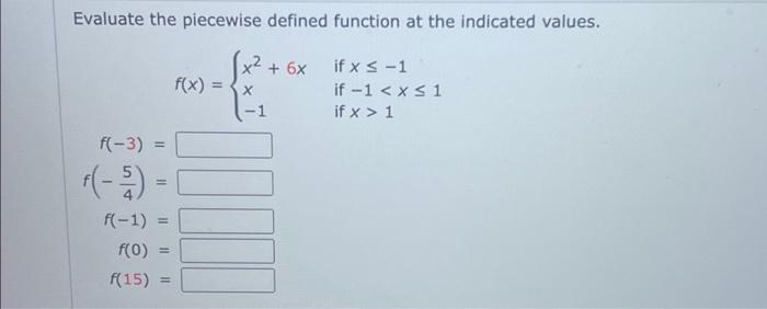 Solved Evaluate the piecewise defined function at the | Chegg.com