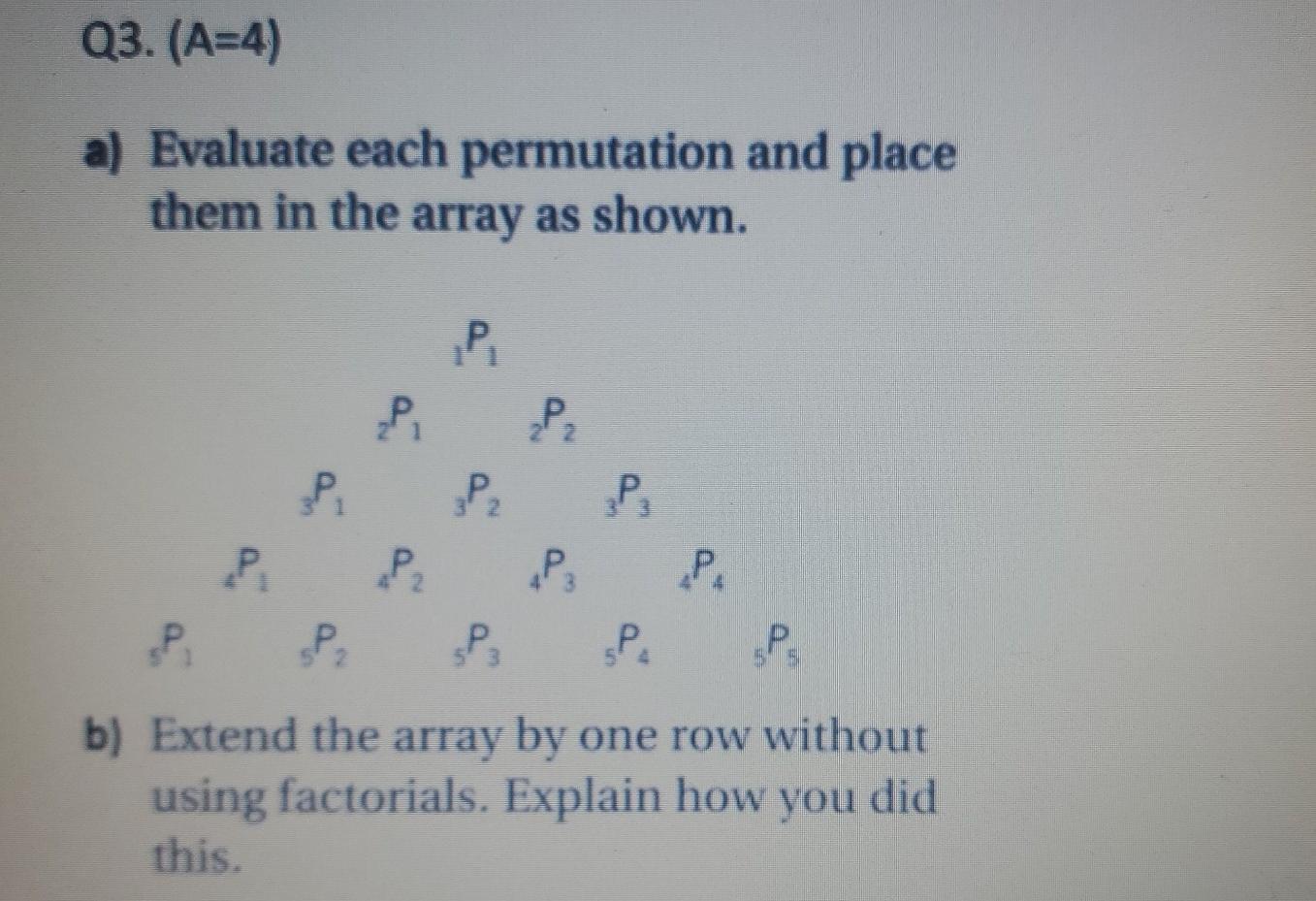 Solved Q3. (A=4) a) Evaluate each permutation and place them | Chegg.com