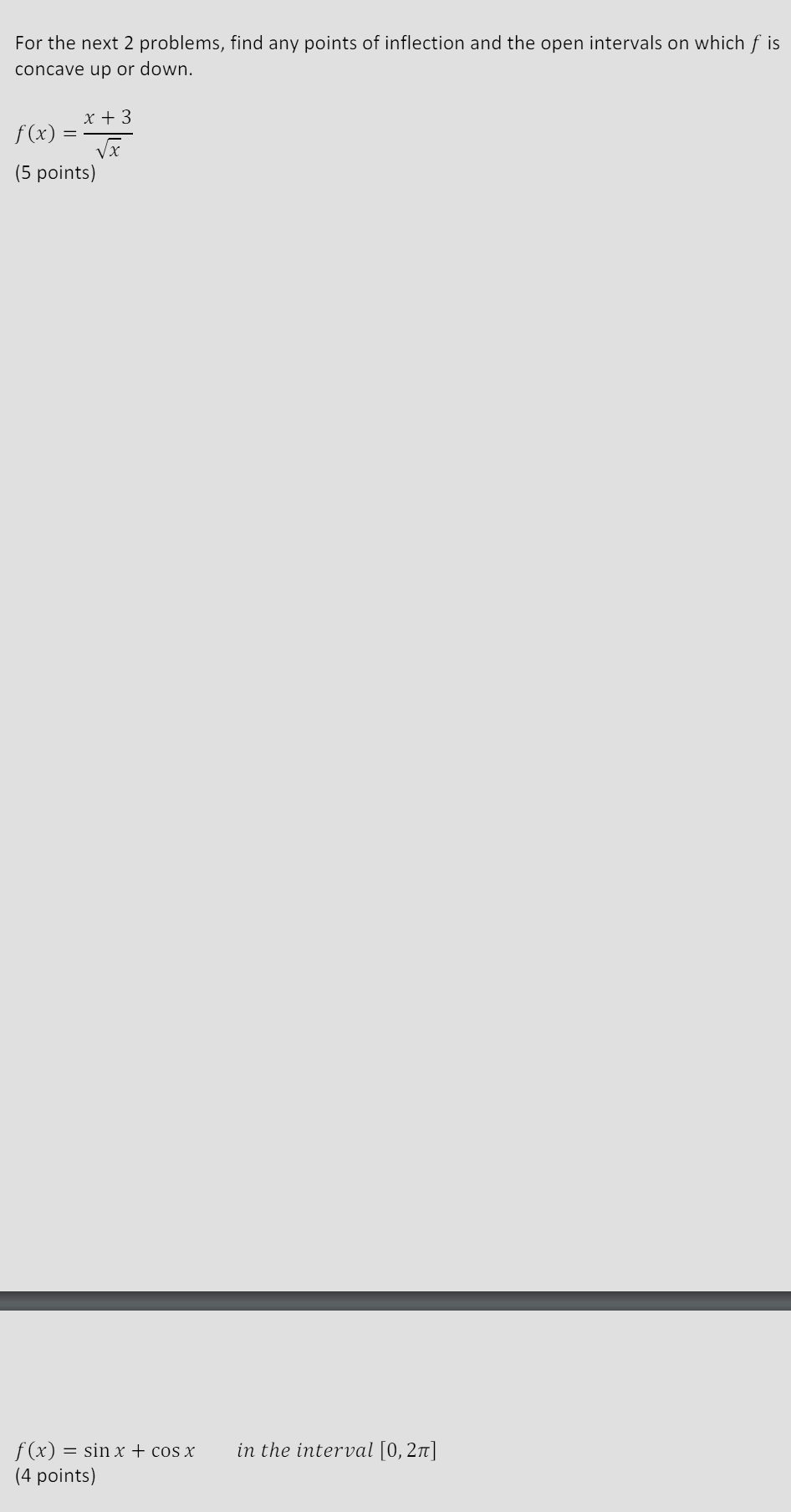 Solved For the next 2 ﻿problems, find any points of | Chegg.com