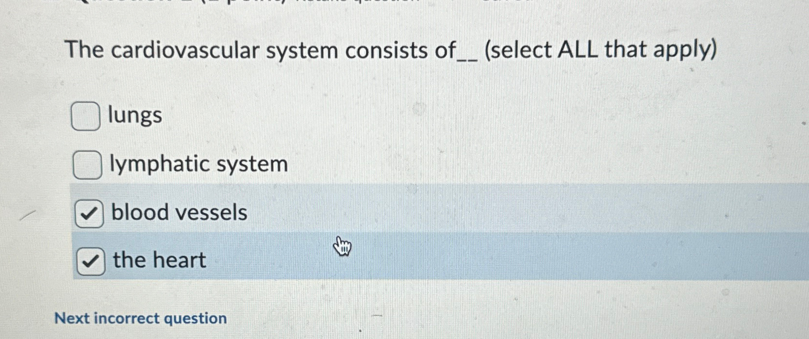 Solved The cardiovascular system consists of_- (select ALL | Chegg.com