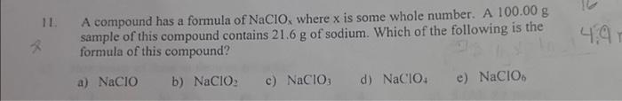 Solved A compound has a formula of NaCIO, where x is some | Chegg.com