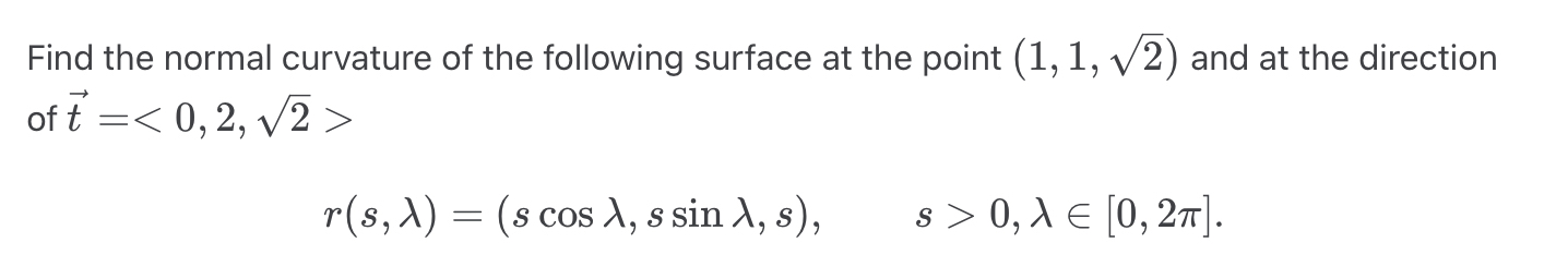 Solved Find the normal curvature of the following surface at | Chegg.com