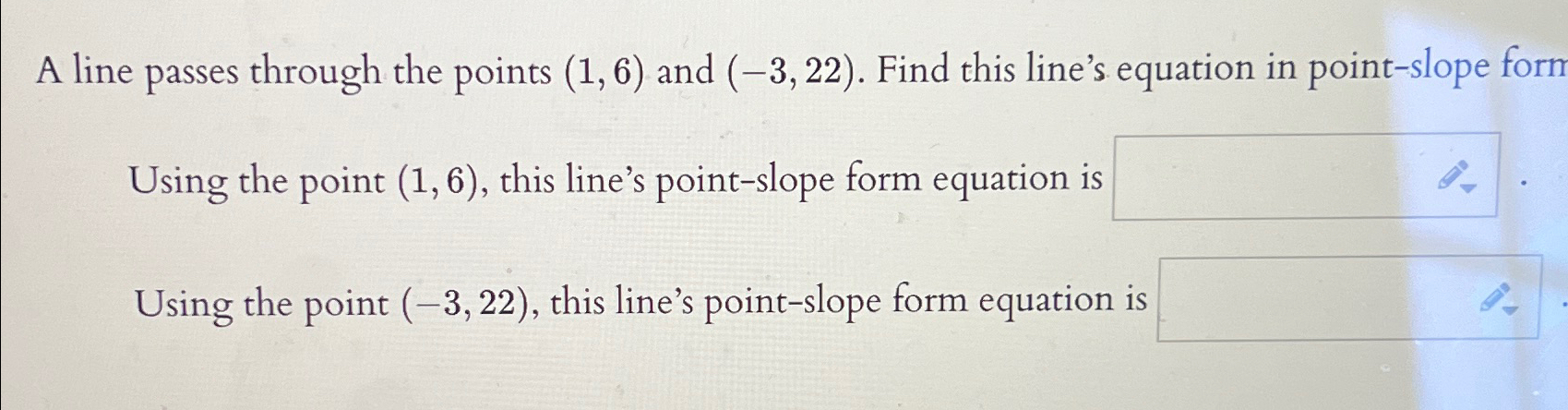 Solved A line passes through the points (1,6) ﻿and (-3,22). | Chegg.com
