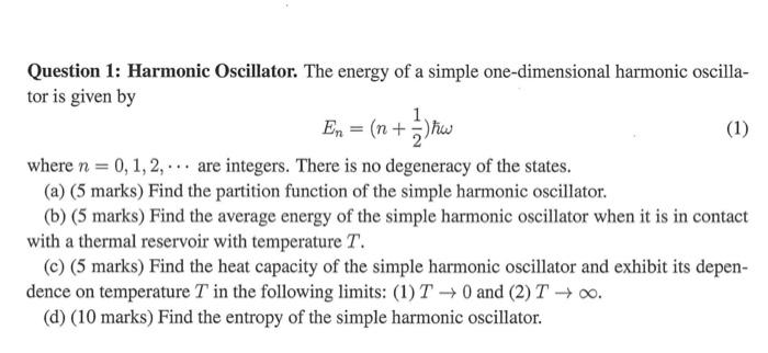 Solved Question 1: Harmonic Oscillator. The energy of a | Chegg.com