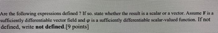 Solved Are the following expressions defined ? If so, state | Chegg.com