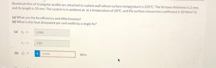 Solved Aluminum fins of triangular profile are attached to a | Chegg.com